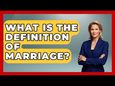 What Is The Definition Of Marriage? - We Are Liberal