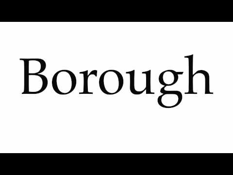 How to Pronounce Borough