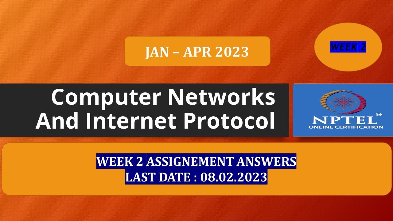 NPTEL 2023:Computer Networks And Internet Protocol - WEEK 2 - ASSIGNMENT ANSWERS JAN-APR 2023