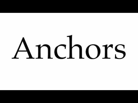 How to Pronounce Anchors