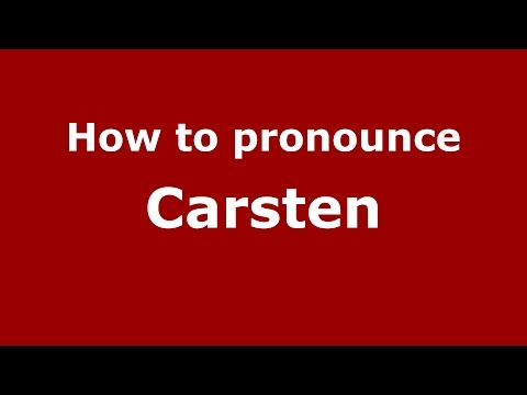 How to pronounce Carsten (Germany/German) - PronounceNames.com