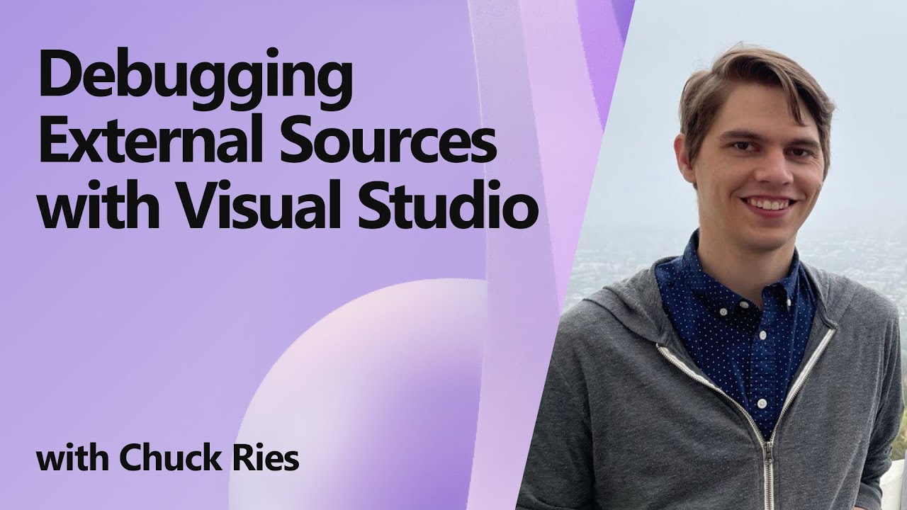 Debugging External Sources with Visual Studio