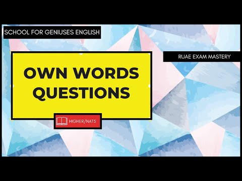 N5/HIGHER RUAE - OWN WORDS - COMPLETE GUIDE