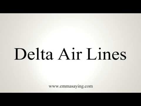How to Pronounce Delta Air Lines