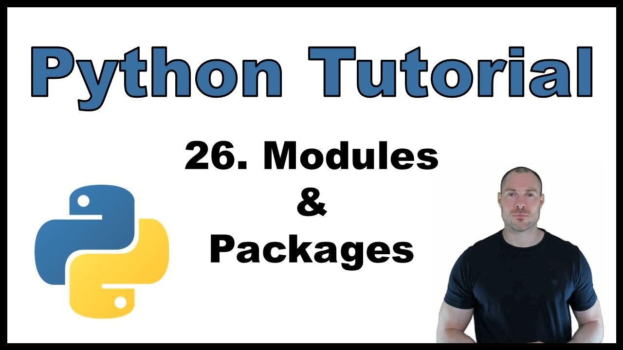 Python Tutorial for Beginners p.26: Modules & Packages