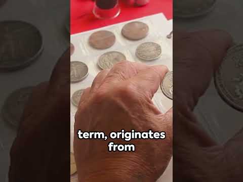 The word "coin" comes from the Latin word "cuneus," meaning wedge.