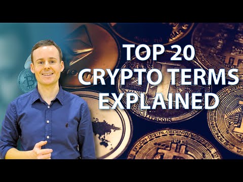 Top 20 Fundamental Crypto Terms Explained