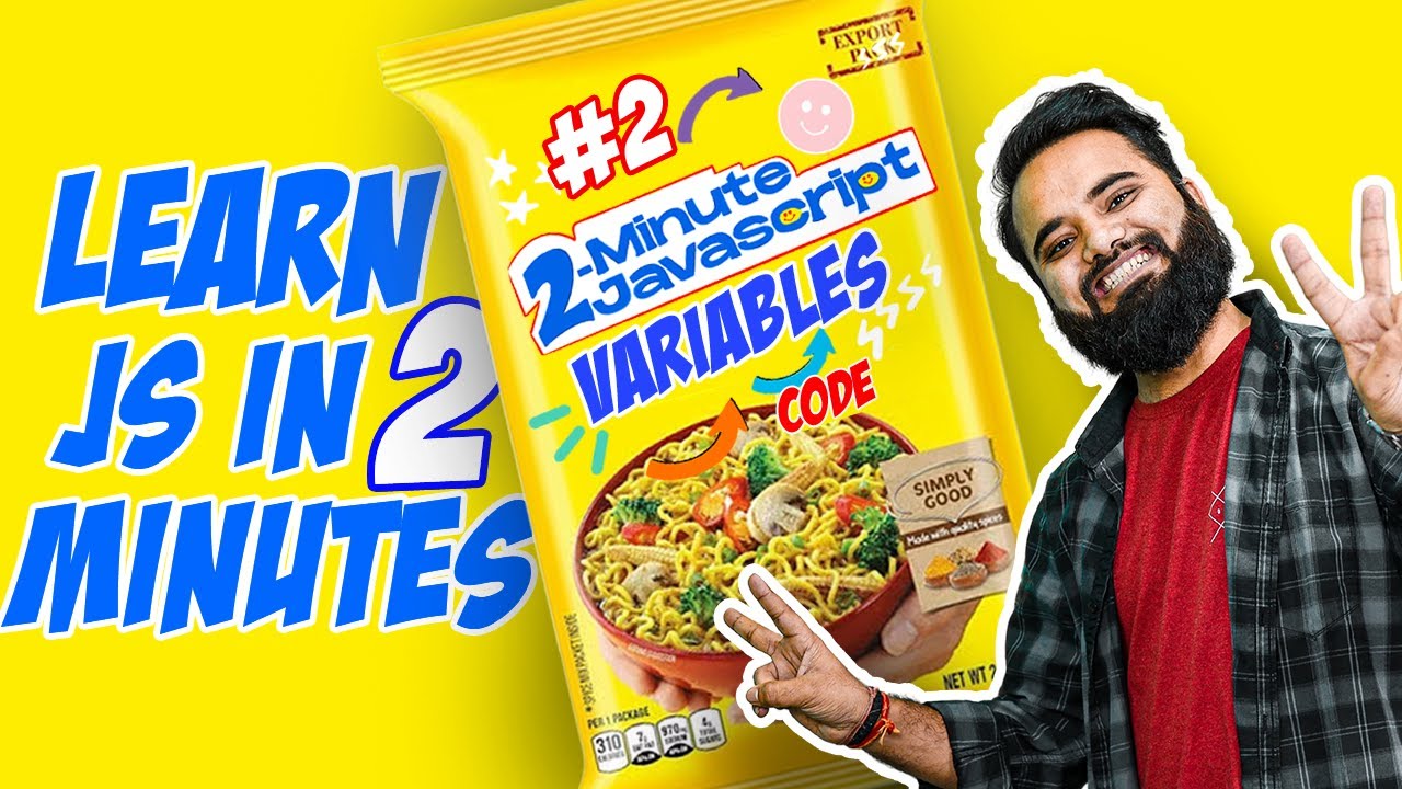 Variables in JavaScript | 2 Minute JS | JavaScript Tutorial in Hindi [Part 02]