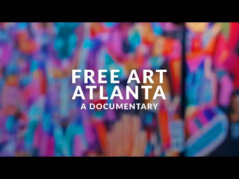 Free Art Atlanta: A Documentary