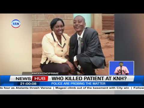 Who killed a patient at KNH?
