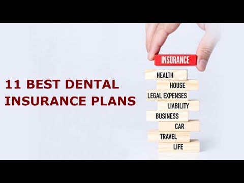 11 Best Dental Insurance Plans