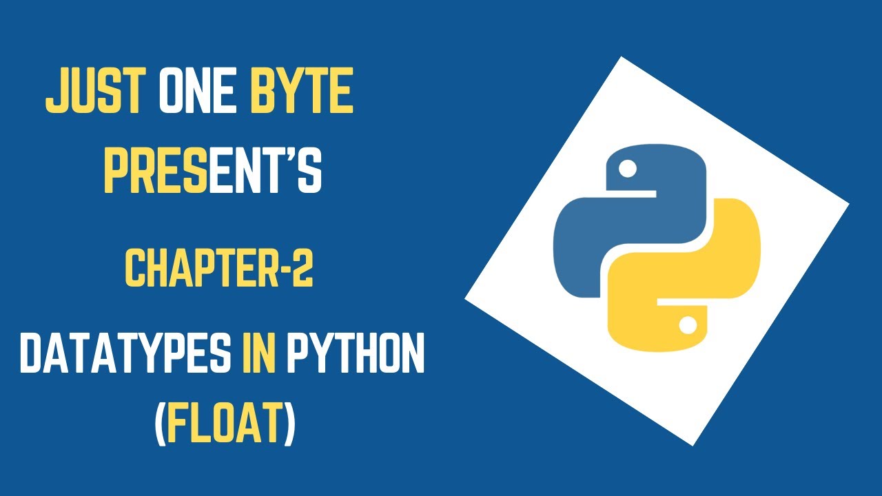 Chapter 2: Data Types in Python (Float)