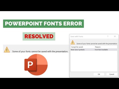 RESOLVED: Fix - Some of Your Fonts Cannot Be Saved with the Presentation in MS PowerPoint.
