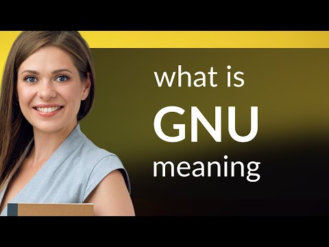 Gnu — GNU meaning