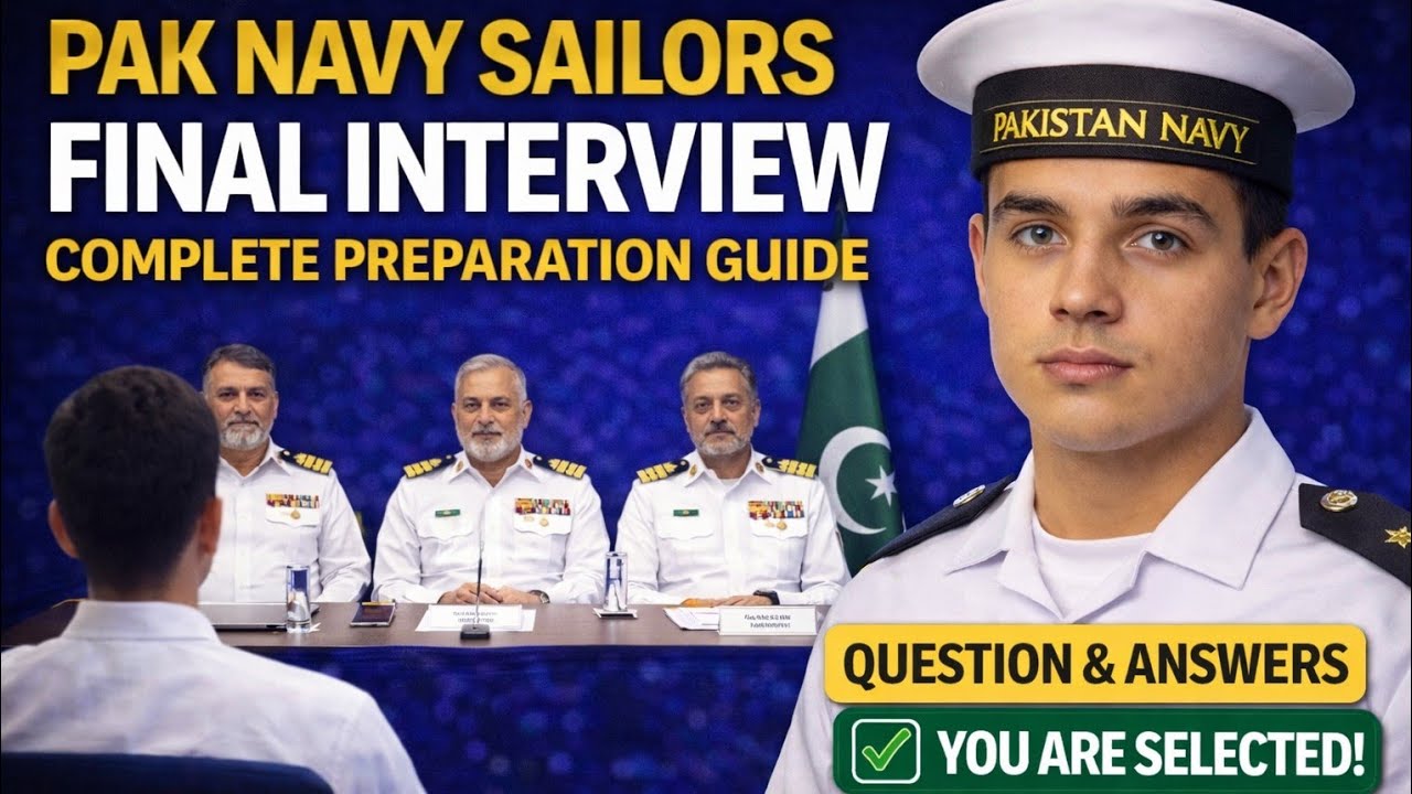 Pak Navy Sailors final interview | Complete Preparation and guidance | Question and Answers 