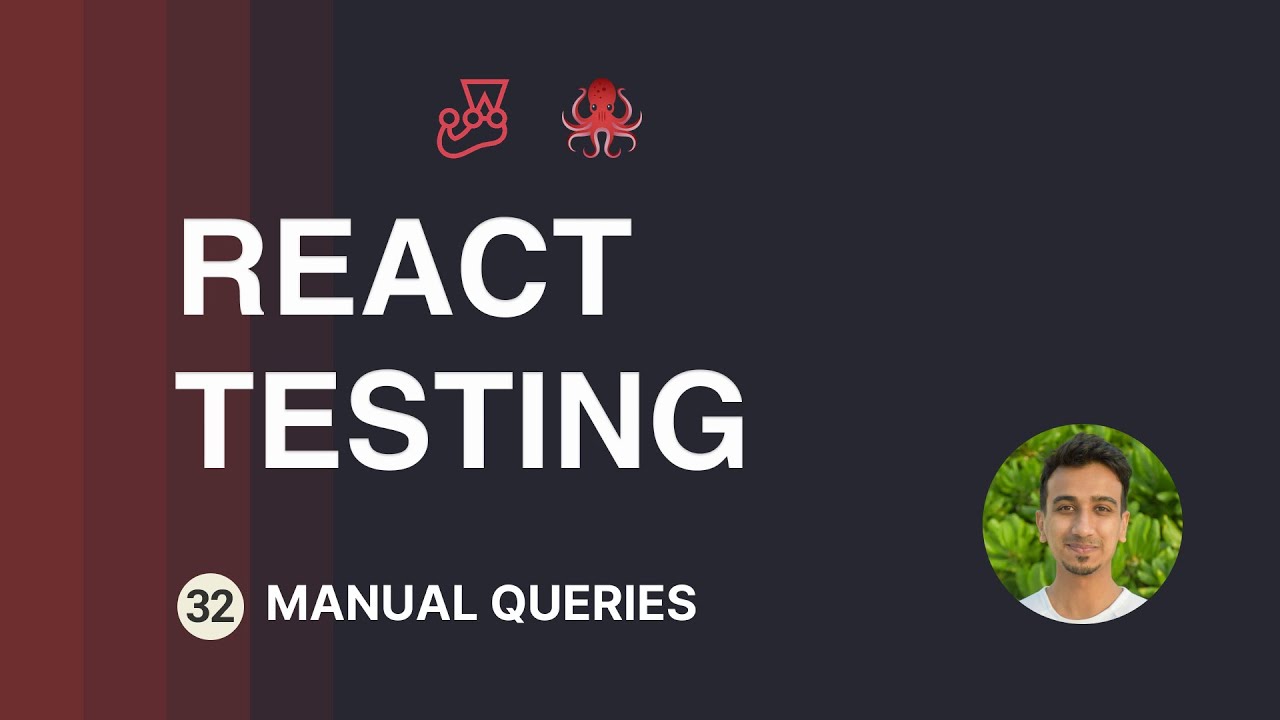 React Testing Tutorial - 32 - Manual Queries