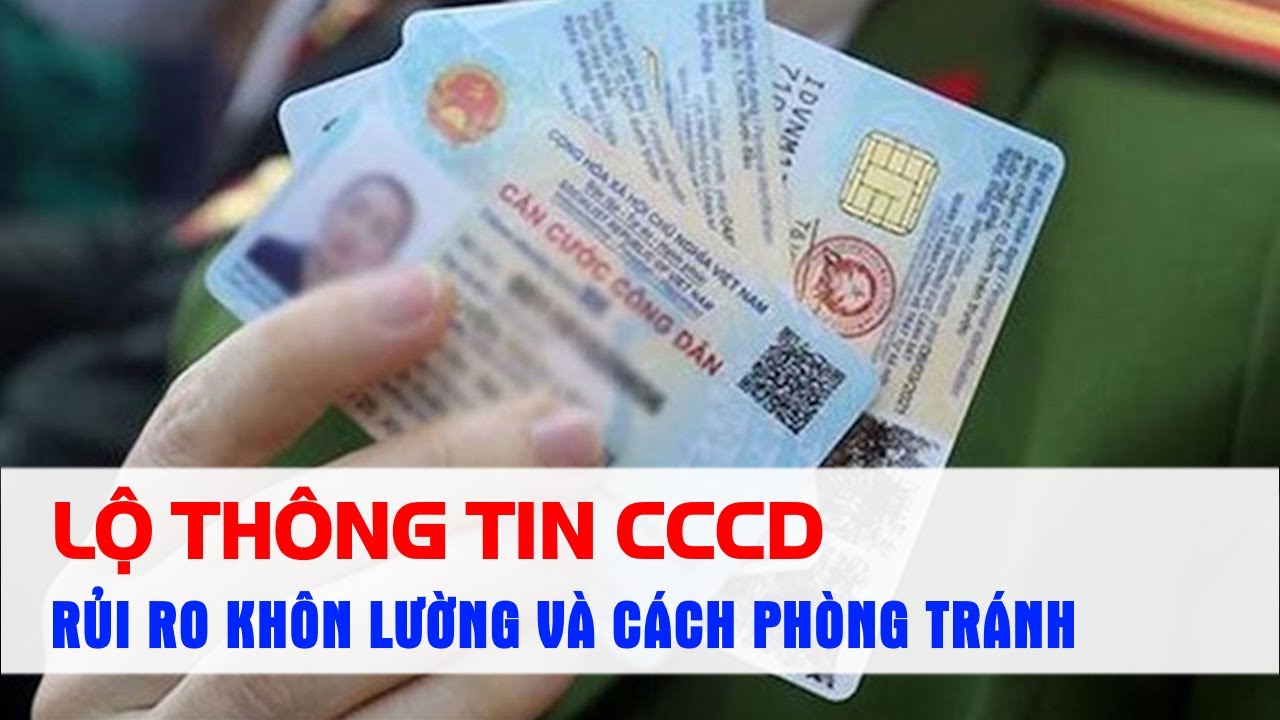 Lộ Thông Tin CCCD: Rủi Ro Khôn Lường Và Cách Phòng Tránh