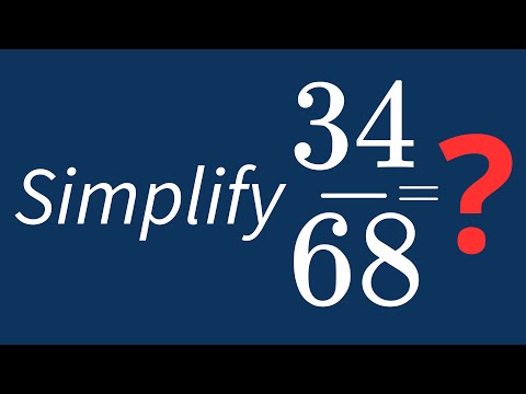 Simplify 34/68 Into Its Simplest Form