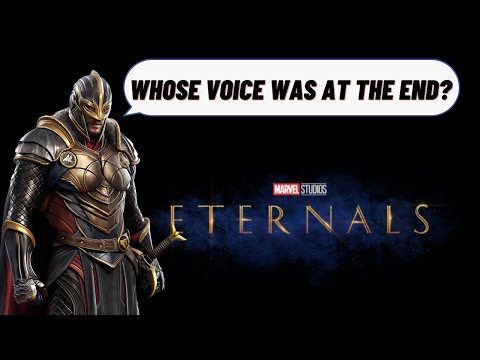 Whose Voice Was At The End of Eternals?