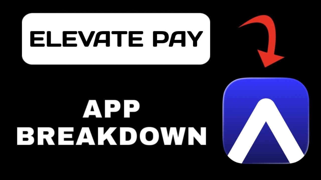 Elevate Pay App Overview - What to Expect?