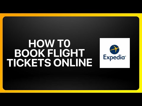 How To Book Flight Tickets Online With Expedia Tutorial