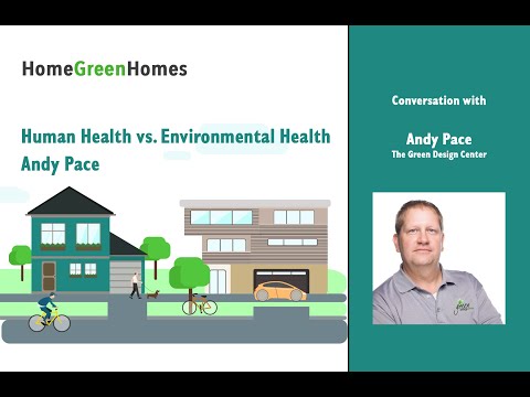 Human Health vs Environmental Health with Andy Pace