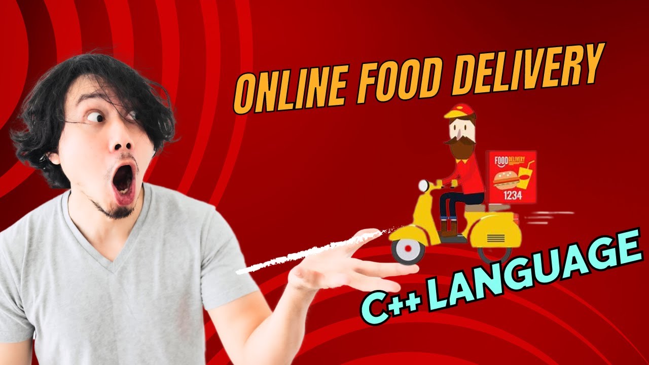 Food Delivery System in C++ | C++ Programming Language | Source Code in GitHub
