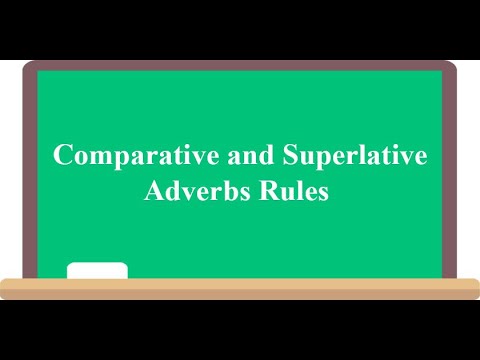 comparative and superlative adverbs