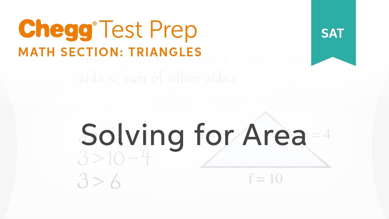 SAT prep - SAT Triangles: Solving for Area - Chegg Test Prep