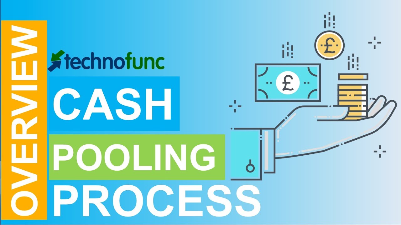Introduction to Cash Pooling Process