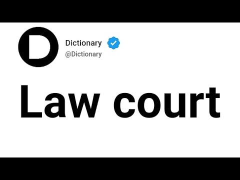 Law court Meaning In English