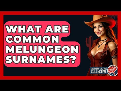 What Are Common Melungeon Surnames? - Southern Culture Collective