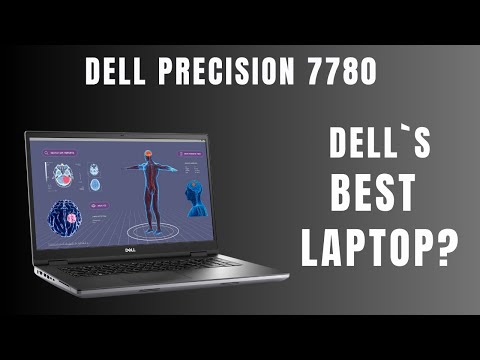 Dell Precision Workstation 7780 Review - Dell`s Best laptop?