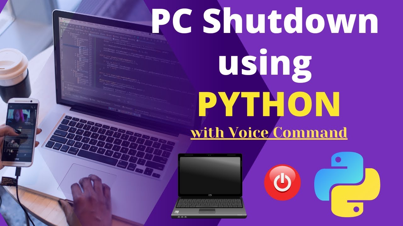 How to Shutdown PC using Python Code with Voice Command | Python Program to Shutdown PC | DYHERD