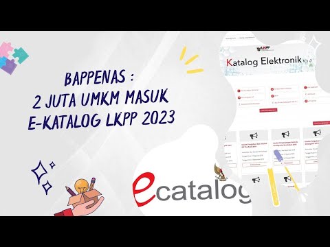 Bappenas : 2 Juta UMKM Masuk E-Katalog LKPP 2023