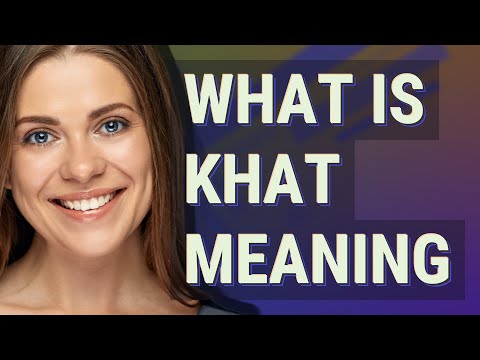Khat | meaning of Khat