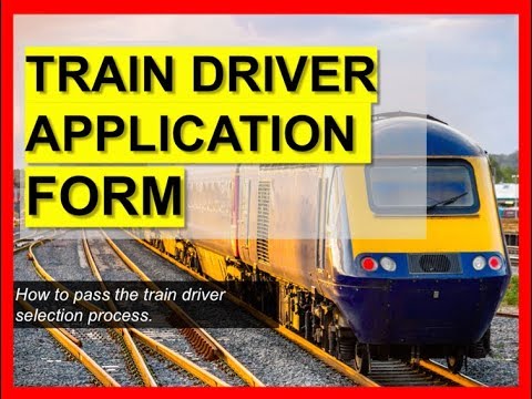 TRAIN DRIVER Application Form Questions and Answers!