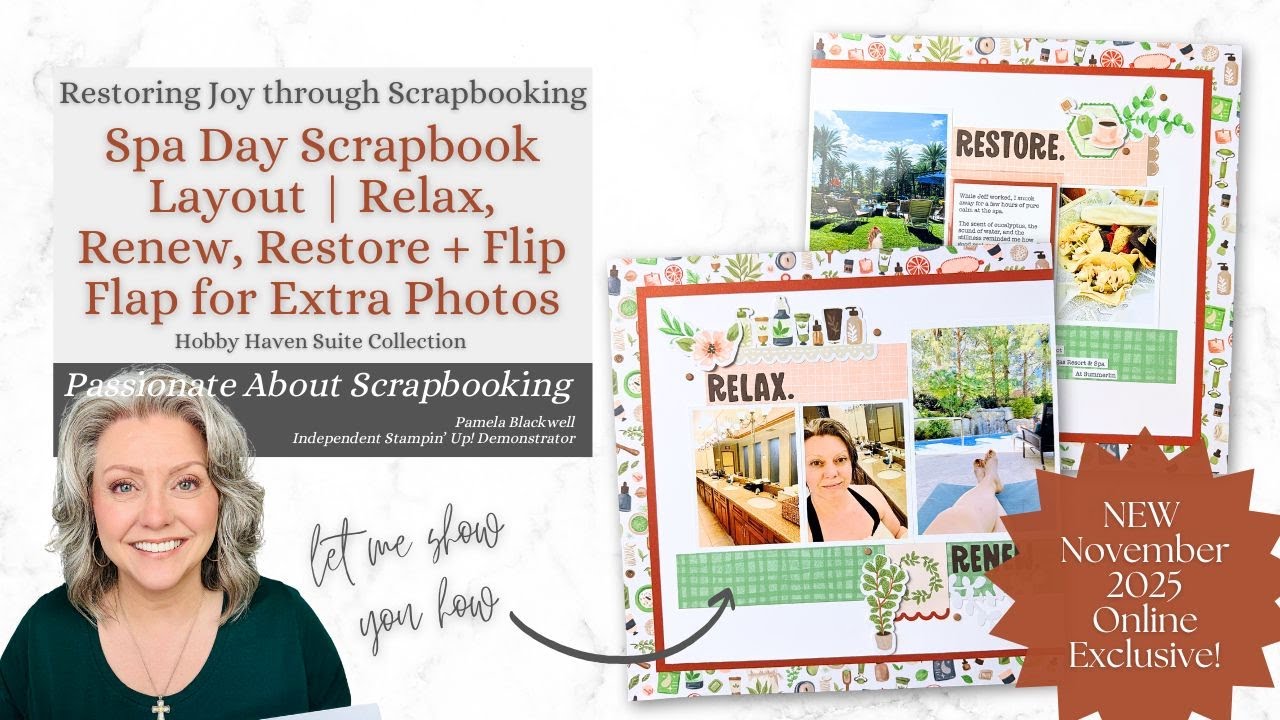Relax, Renew, Restore | 12x12 Scrapbook Layout using Stampin’ Up!® Hobby Haven Suite Collection