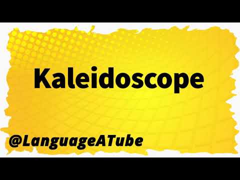 Kaleidoscope Pronunciation ⚡️ How To Pronounce Kaleidoscope!