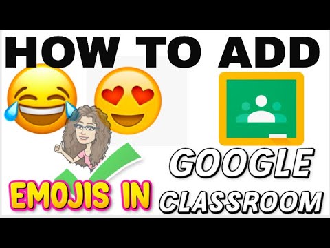 How To Add EMOJIS in GOOGLE CLASSROOM - Distance Learning