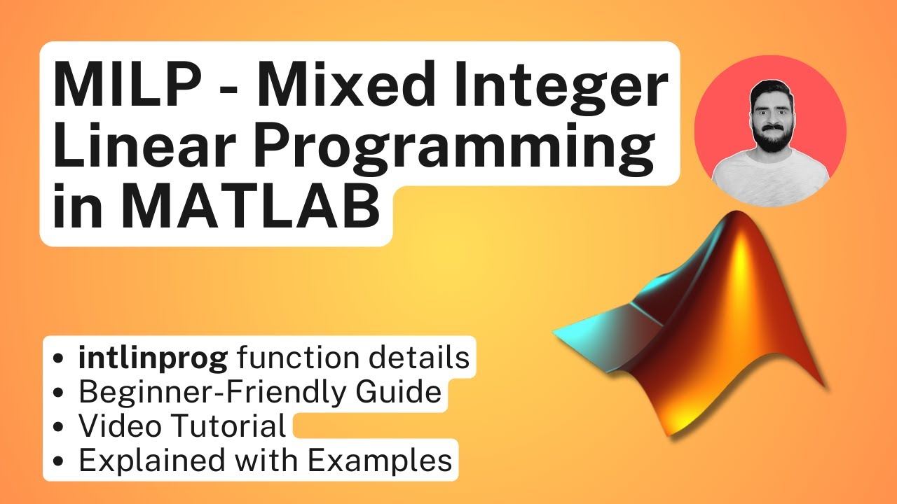 Mixed Integer Linear Programming (MILP) in MATLAB - intlinprog