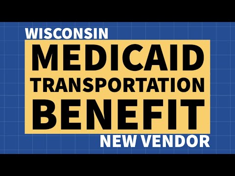 Medicaid Transportation Benefit in WI - Update
