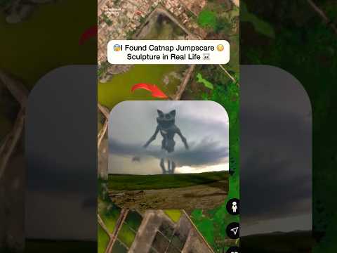 I Found Creepy Catnap Jumpscare ๐ฐon google earth and google maps ๐! #shorts #findwouldexploring