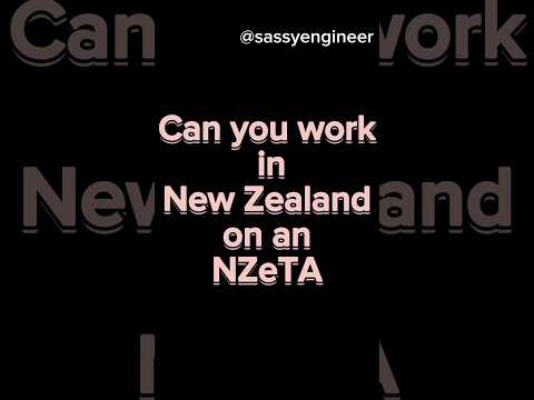Can you work in New Zealand on NZeTA #newzealand #nzeta #evisa #immigrationnewzealand