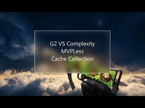 Steam Community :: Video :: MVPLess G2 VS CompLexity Cache Collection [CS:GO]