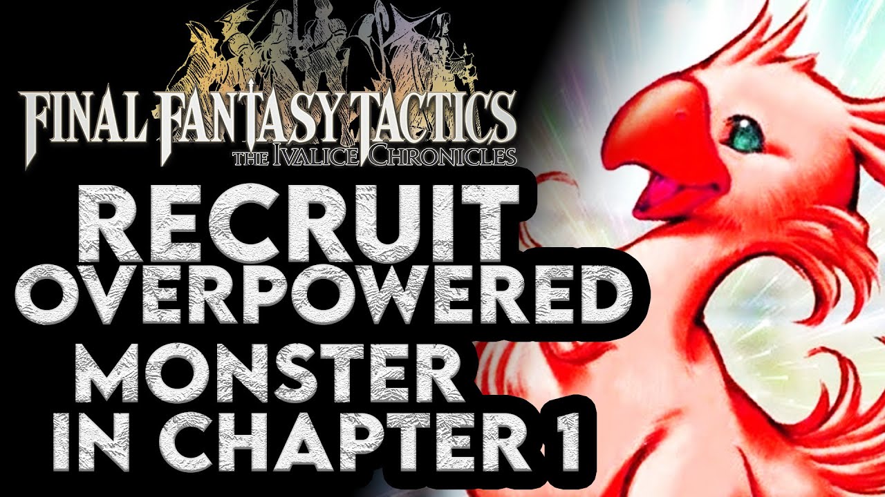 Final Fantasy Tactics Ivalice Chronicles Get the MOST OVERPOWERED Monster In Chapter 1