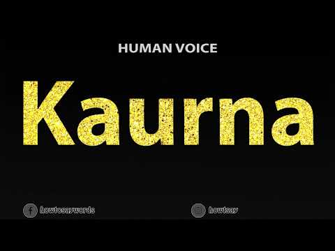 How To Pronounce Kaurna