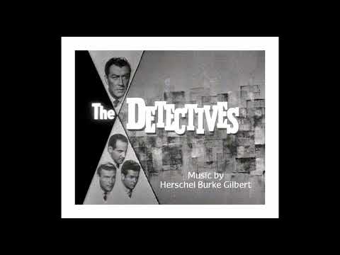 The Detective Theme From The Robert Taylor's Detectives * Herschel Burke Gilbert