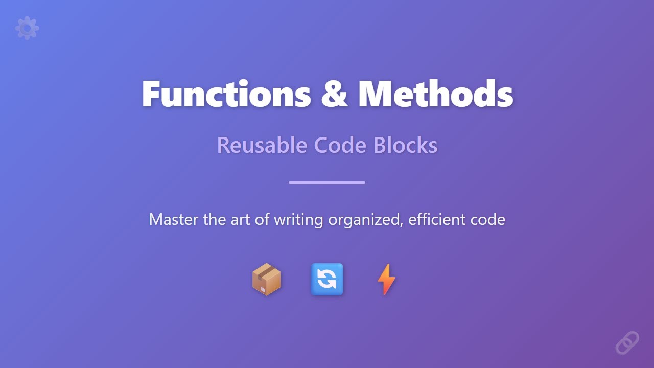 Functions & Methods Explained: Reusable Code Blocks for Beginners