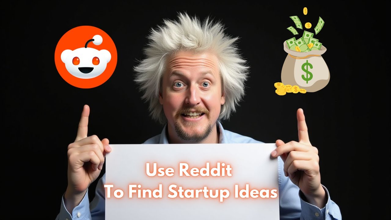 Unlocking Startup Ideas: How to Use Reddit and AI for Business Success ...
